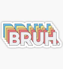 Bruh Stickers | Redbubble