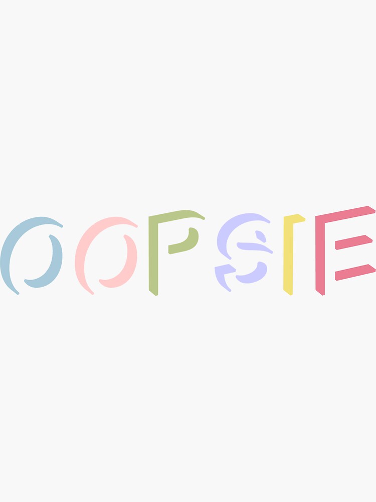 Oopsie Sticker For Sale By Prxsci Redbubble