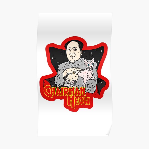 Chairman Meow Posters | Redbubble
