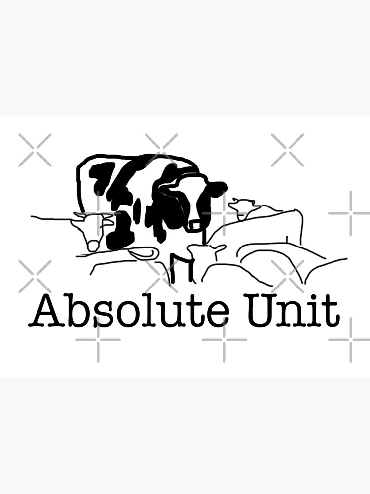 "Absolute Unit Cow" Poster for Sale by buhloop | Redbubble