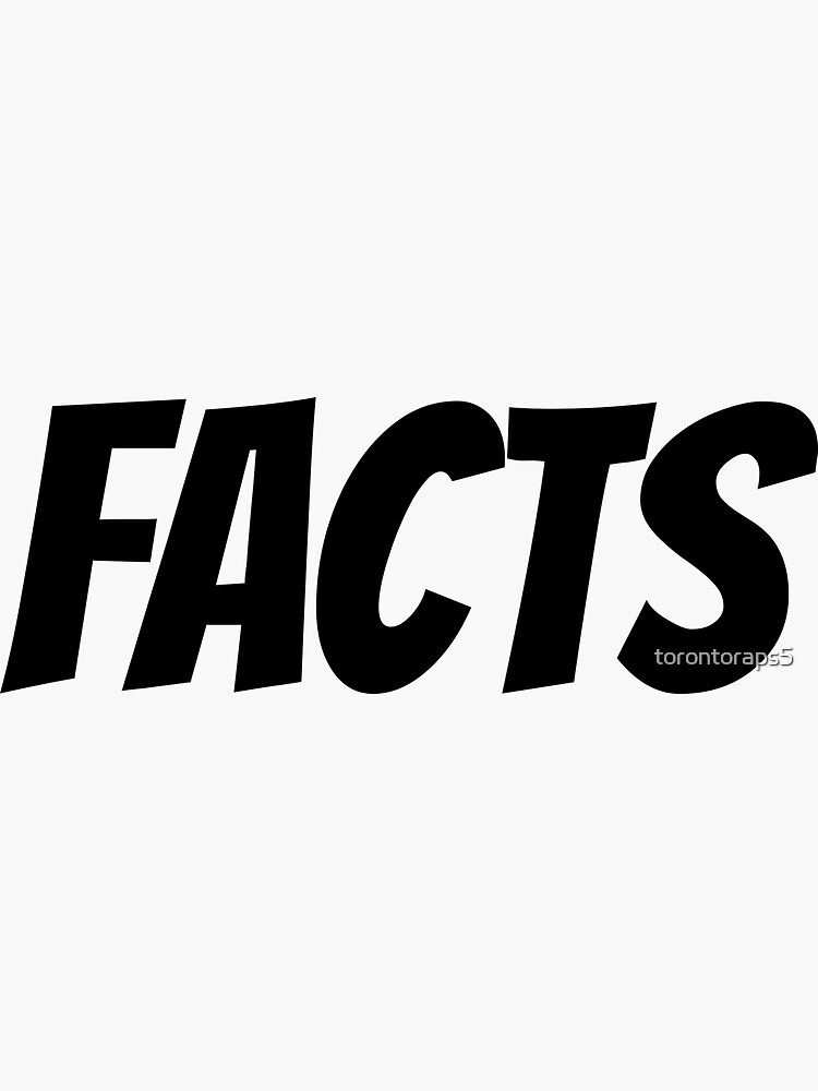 "Facts" Sticker for Sale by torontoraps5 | Redbubble