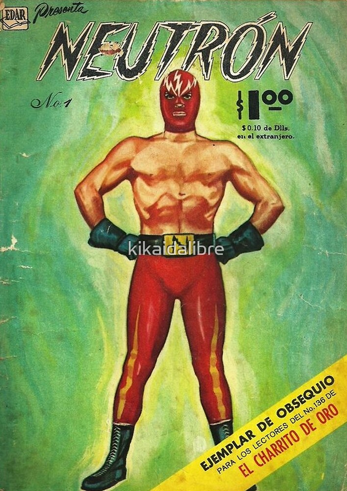 "Neutron Comic Cover" by kikaidalibre | Redbubble