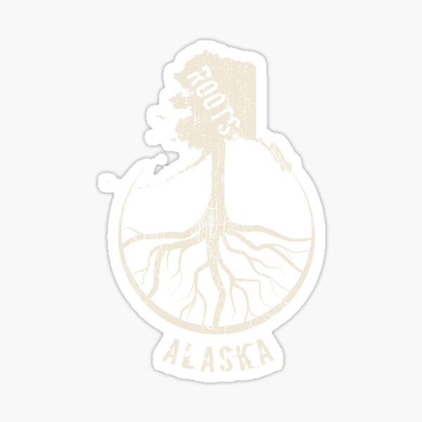 "Vintage Alaska Roots State - Proud Homeland - Born And Raised In ...