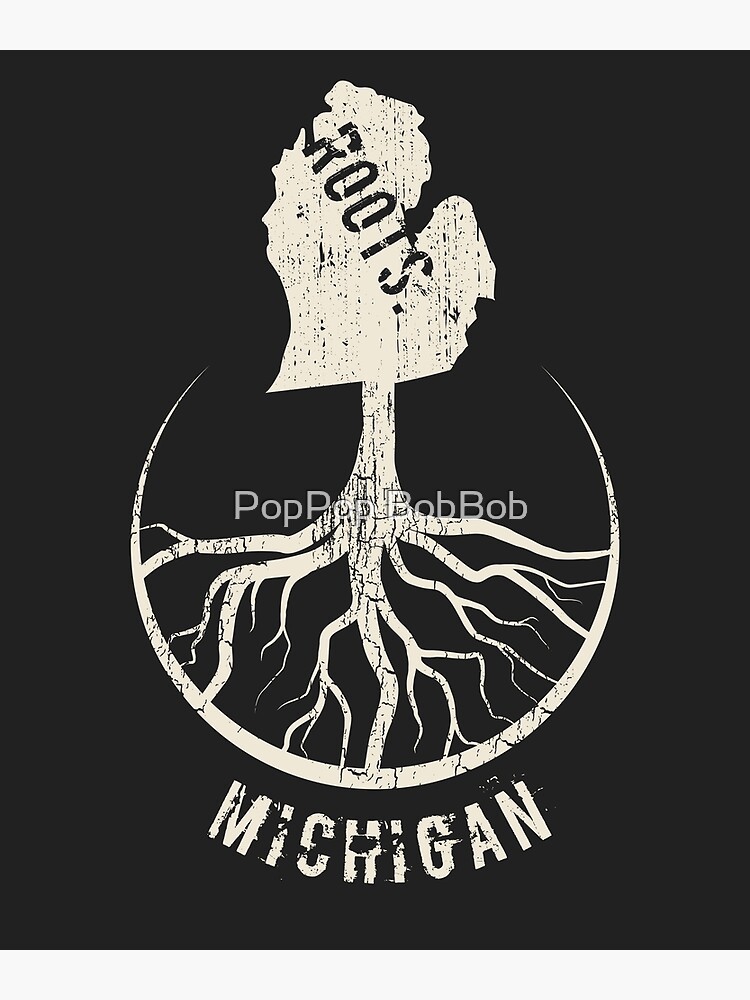 "Vintage Michigan Roots State - Proud Homeland - Born And Raised In ...