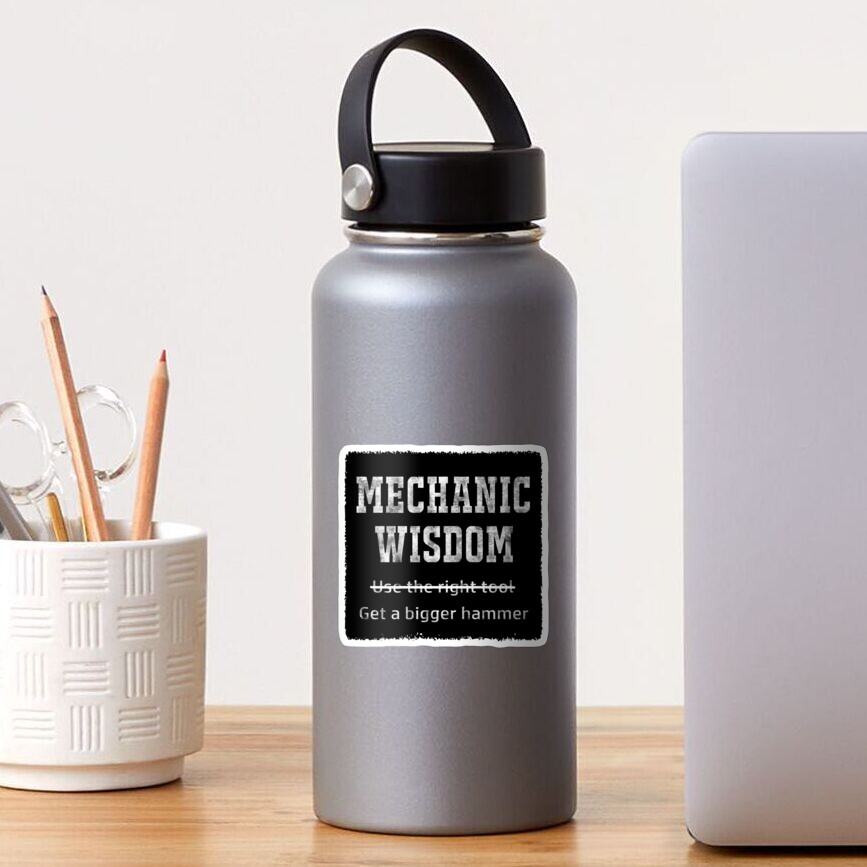 "Funny Mechanic Wisdom" Sticker for Sale by JDOK | Redbubble