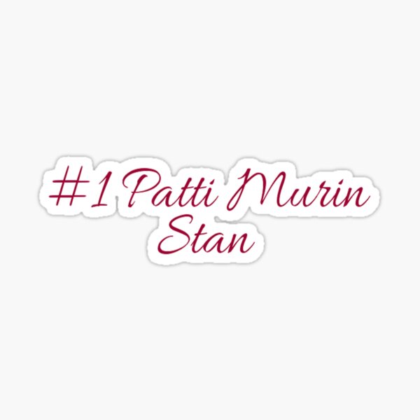 "#1 Patti Murin Stan" Sticker for Sale by alyssafinfer | Redbubble