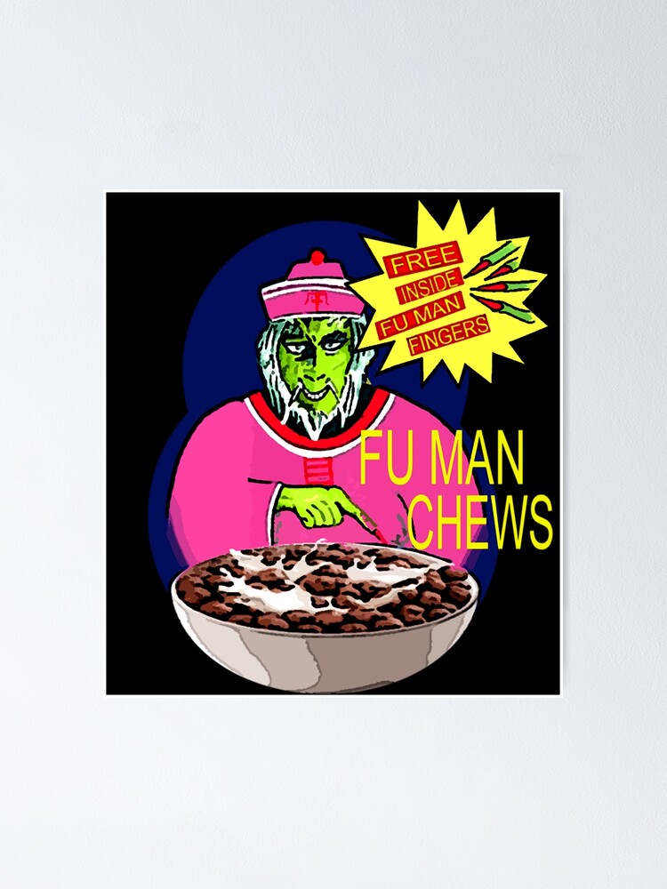 "Fu Man Chews" Poster by kawaiikastle | Redbubble