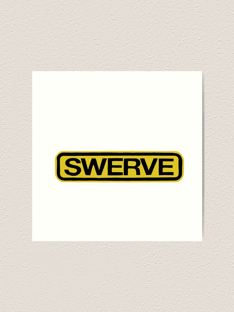 "Swerve logo" Art Print by georgiamay2401 | Redbubble