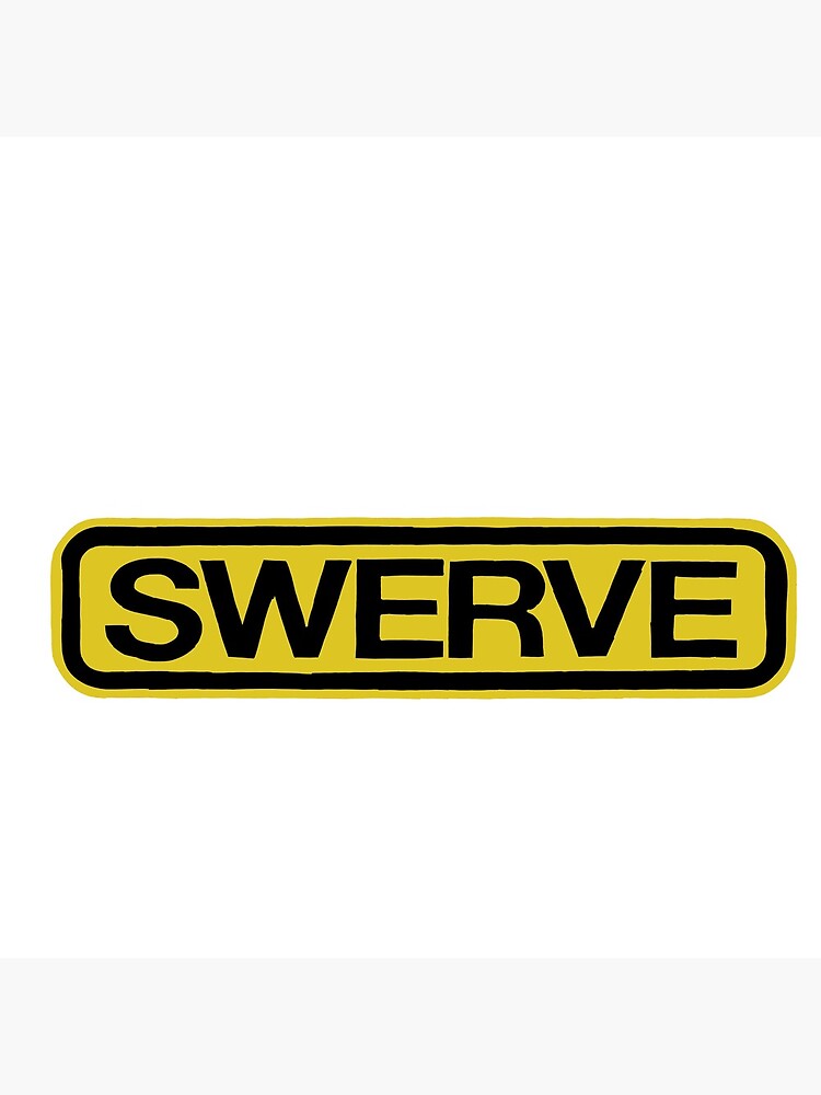 "Swerve logo" Art Print by georgiamay2401 | Redbubble