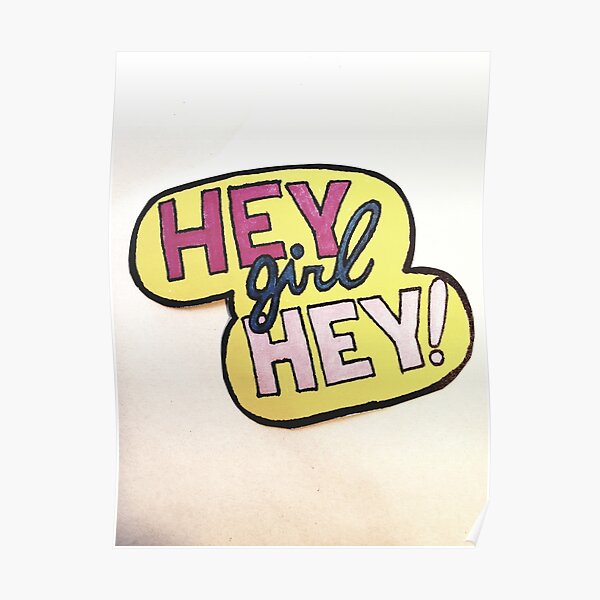 Póster «Hey chica Hey» de GeezerArt | Redbubble
