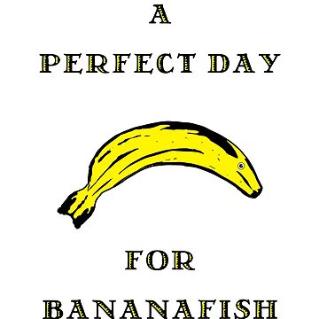 "Salinger a Perfect Day for Bananafish" Poster for Sale by Bernat Comes ...