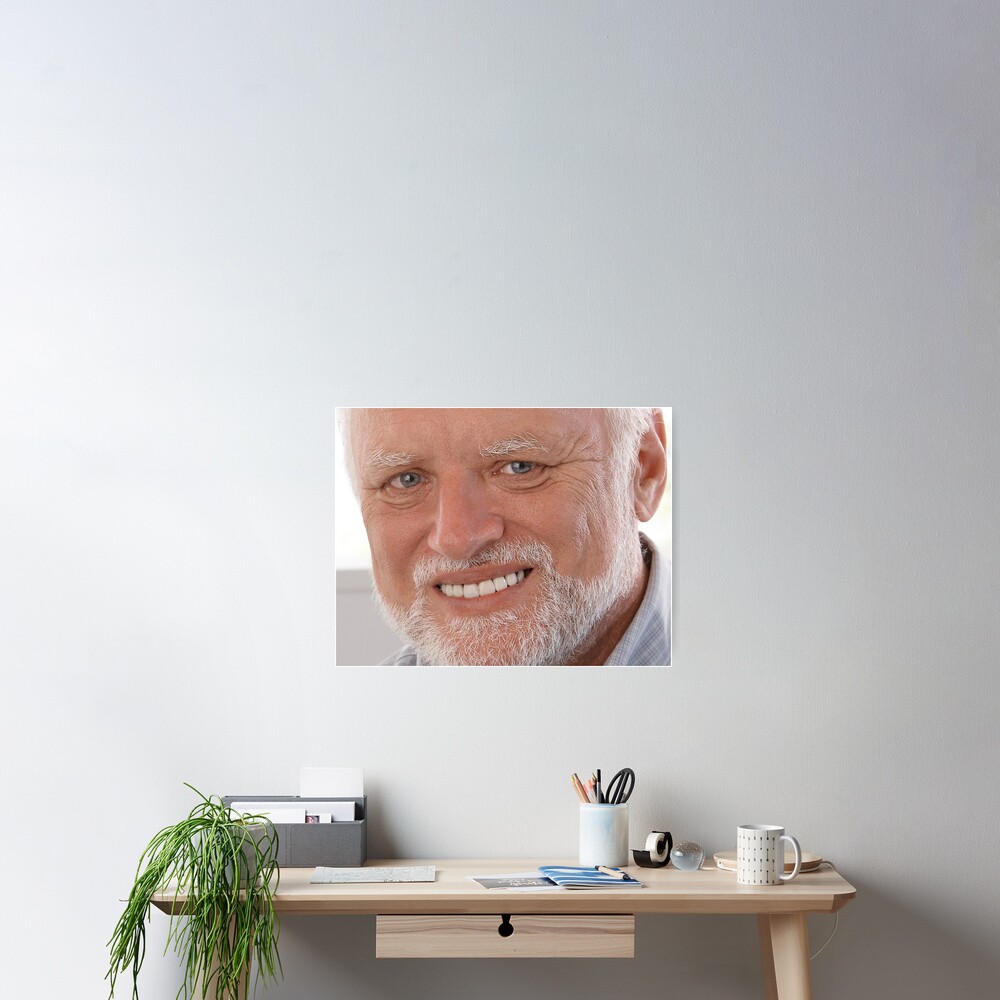 "Hide the Pain Harold Meme - Sad Guy" Poster for Sale by Smart-Prints ...