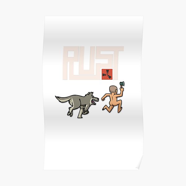 Rust Game Posters | Redbubble