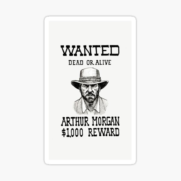 "Wanted Arthur Morgan" Sticker for Sale by JamesTrapp | Redbubble