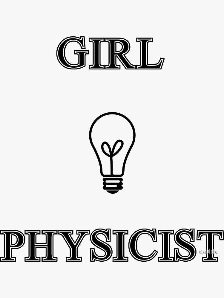 "Girl Physicist" Sticker by caulds | Redbubble