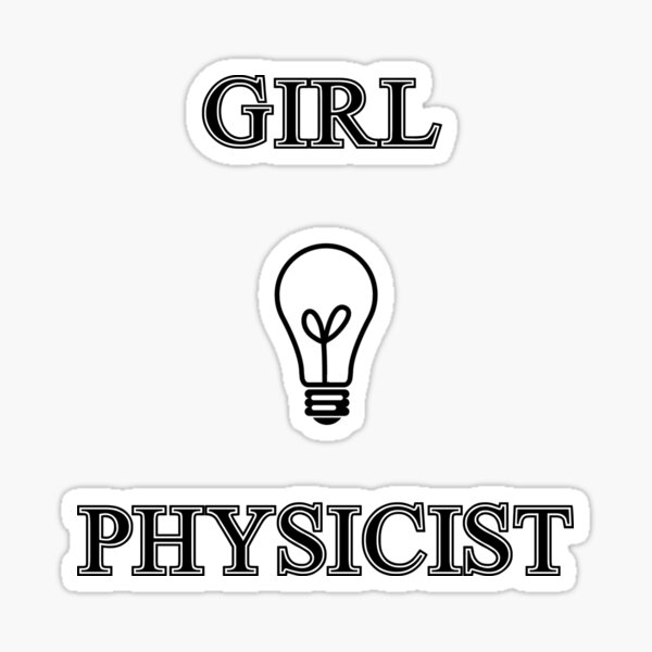 "Girl Physicist" Sticker by caulds | Redbubble