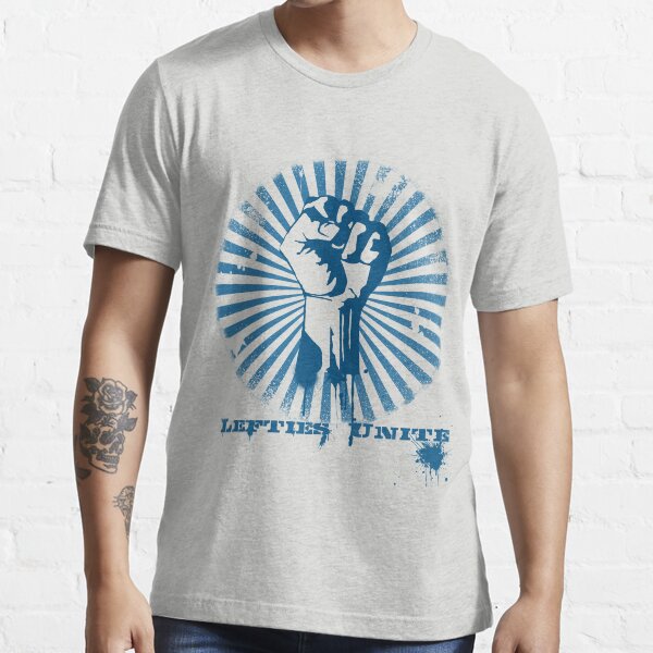 "Lefties Unite" T-shirt for Sale by DesignStrangler | Redbubble | blue ...
