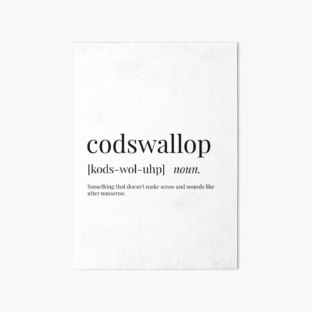 "Codswallop Definition" Art Board Print for Sale by definingprints ...
