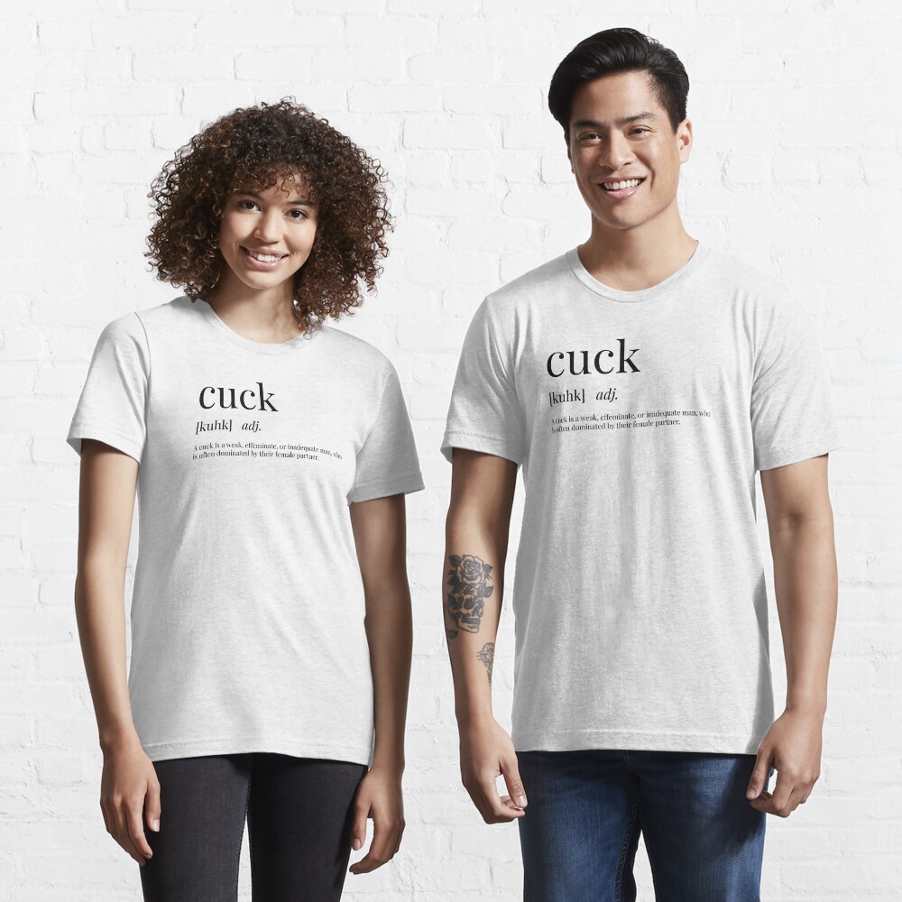 "Cuck Definition" T-shirt by definingprints | Redbubble
