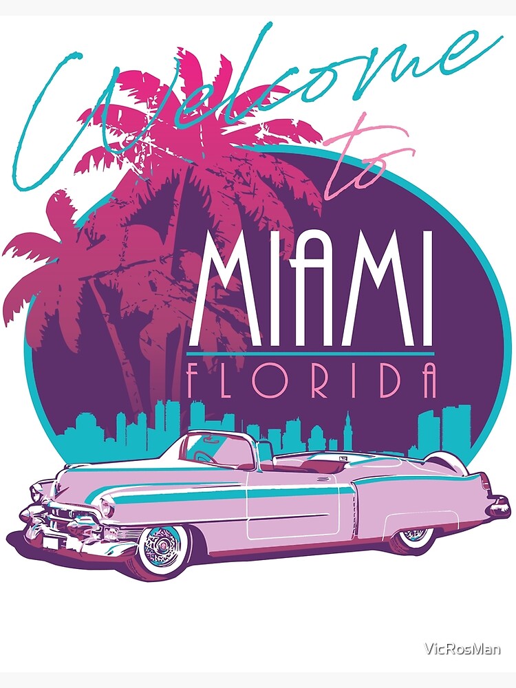 "Welcome To Miami" Poster for Sale by VicRosMan | Redbubble