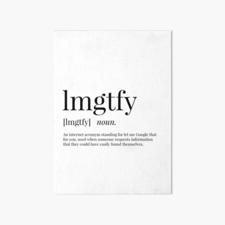 "lmgtfy Definition" Art Board Print for Sale by definingprints | Redbubble
