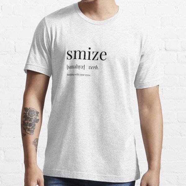 "Smize Definition" T-shirt by definingprints | Redbubble