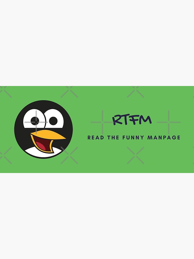 Poster « RTFM Linux Lisez la page de manuel amusante », par orinemaster ...
