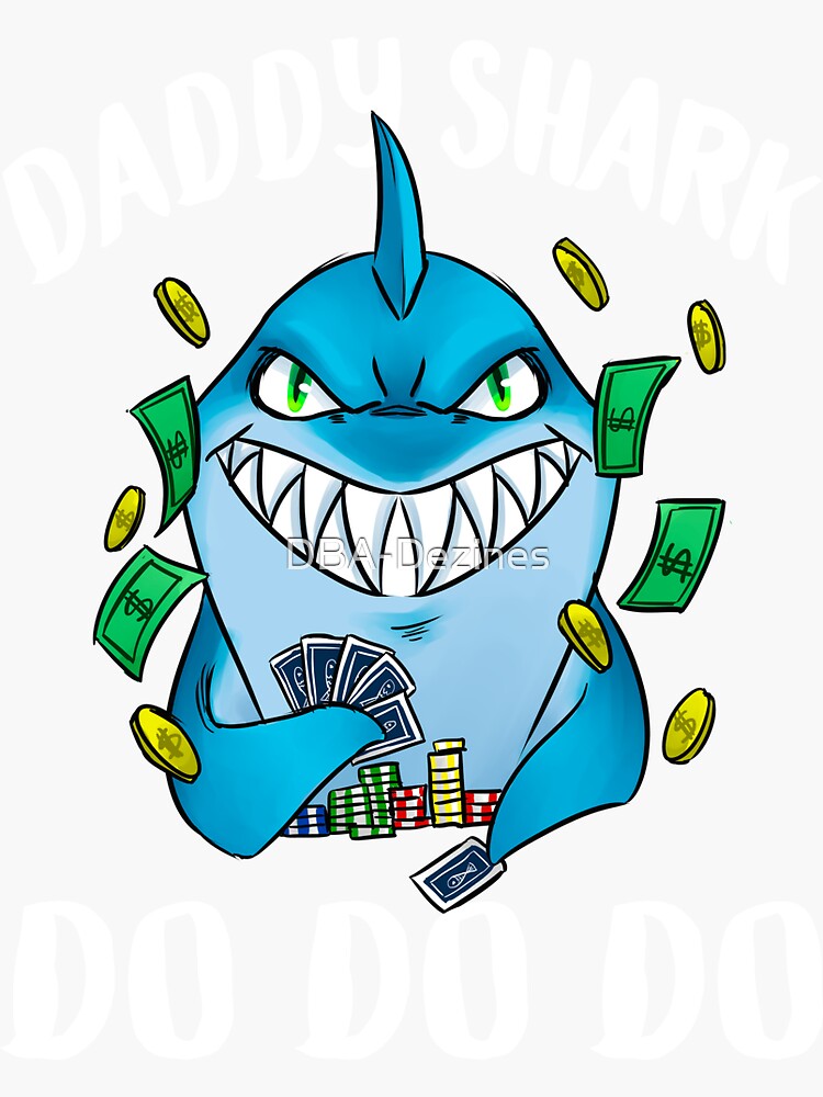 "Daddy Shark Poker" Sticker by DBA-Dezines | Redbubble