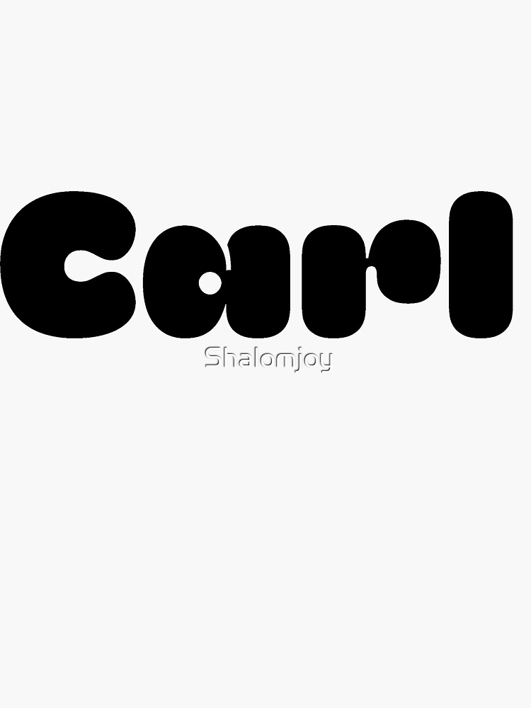 "Carl" Sticker for Sale by Shalomjoy | Redbubble
