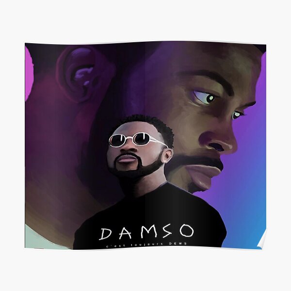 "Damso: it's always dems" Poster by jeffelby | Redbubble