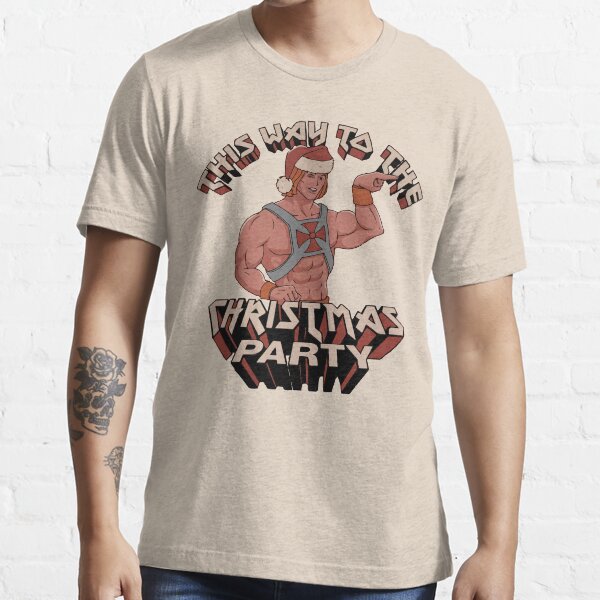 "He Man Christmas Party" T-shirt for Sale by DAN13L | Redbubble | he ...