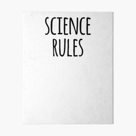 "Science Rules" Art Board Print by the-elements | Redbubble