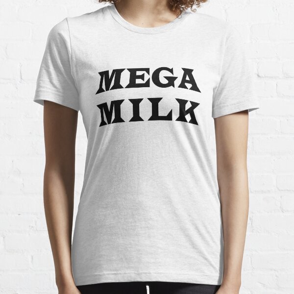 Mega Milk T Shirts Redbubble