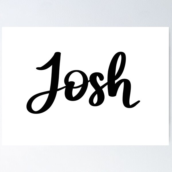 "Josh " Poster for Sale by ellietography | Redbubble