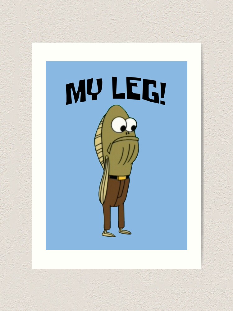 "Fred The Fish: My Leg!" Art Print by LagginPotato64 | Redbubble