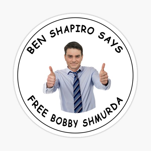 "Ben Shapiro Says Free Bobby Shmurda" Sticker for Sale by GratitiHD ...
