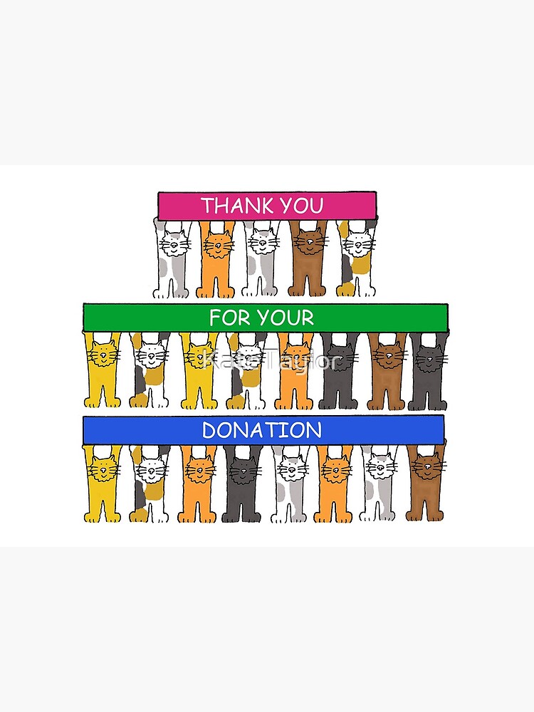 "Thank You for Your Donation Cartoon Cats Holding Banners" Art Print by ...