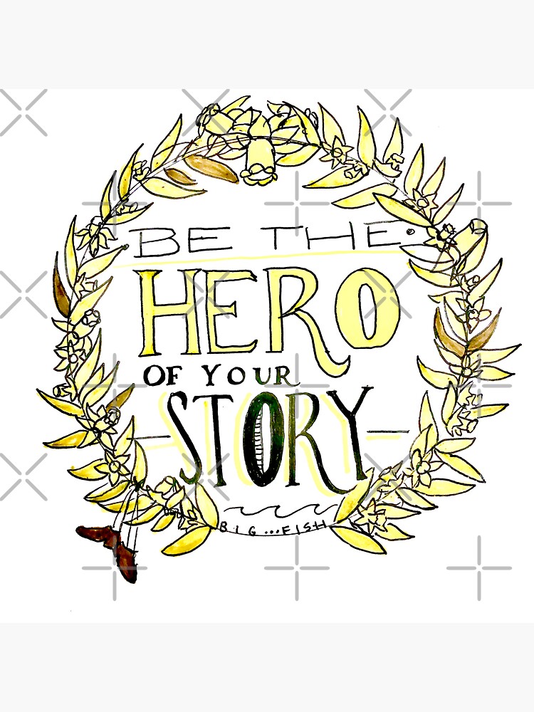 "be the hero of your story" Sticker for Sale by oliveoutsidein | Redbubble
