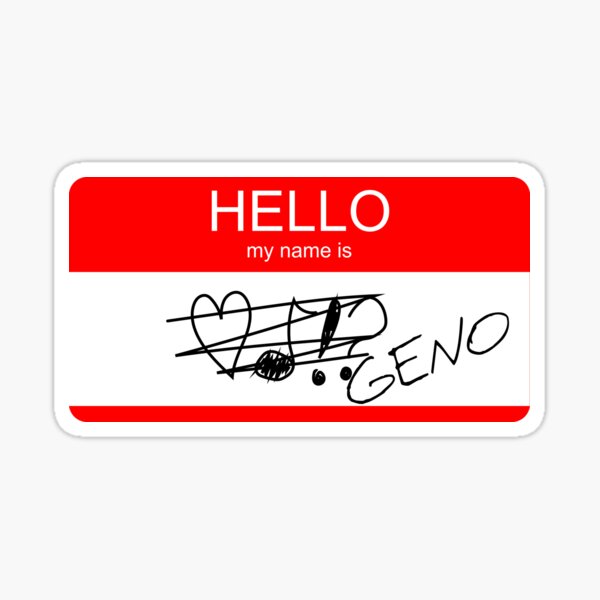 "Hello, my name is Geno" Sticker for Sale by CruceJ | Redbubble