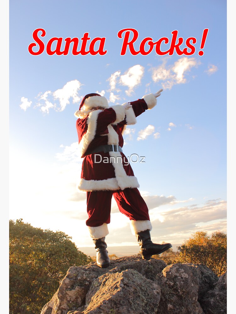 "Santa Rocks! - Up close with the dabbing Santa" Sticker by DannyOz ...