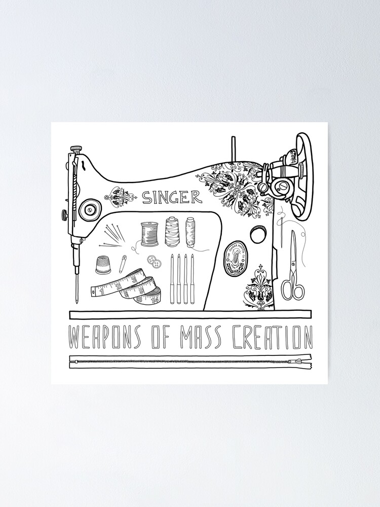 "Weapons Of Mass Creations - Sewing (For Tee)" Poster by BiancaGreen ...