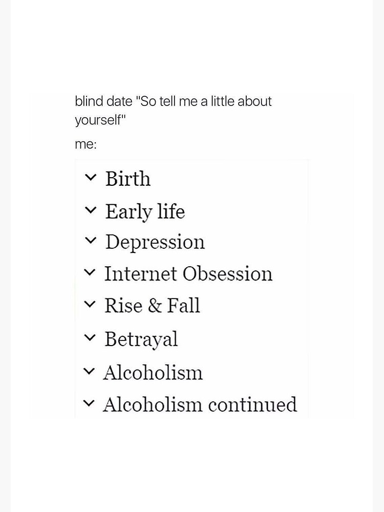  So Tell Me A Little Bit About Yourself Poster For Sale By Homodeus 