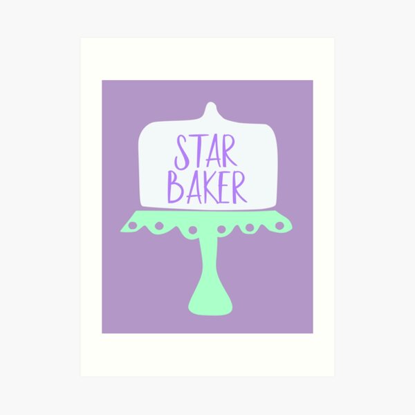 "Star Baker, Great British Bake Off Design, GBBO" Art Print by ...