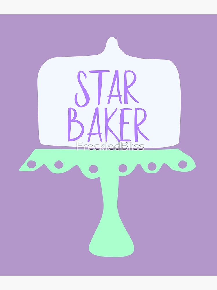 "Star Baker, Great British Bake Off Design, GBBO" Art Print by ...