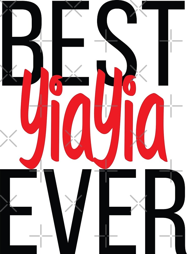 "Best Yiayia Ever YaYa Life Greek Grandma Grandmother Growing Up Greek ...