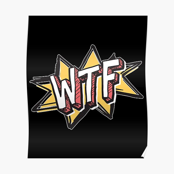 "WTF" Poster by soondoock | Redbubble