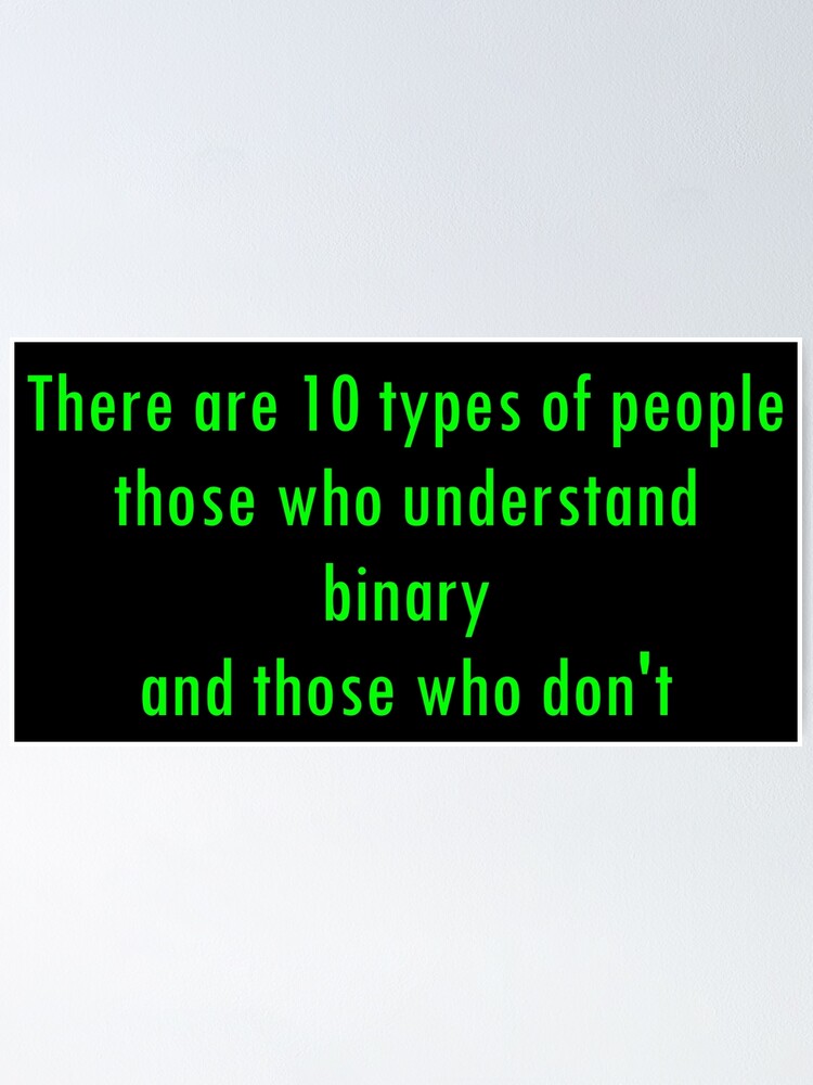 Poster « Il y a 10 types de personnes », par Tahu157 | Redbubble