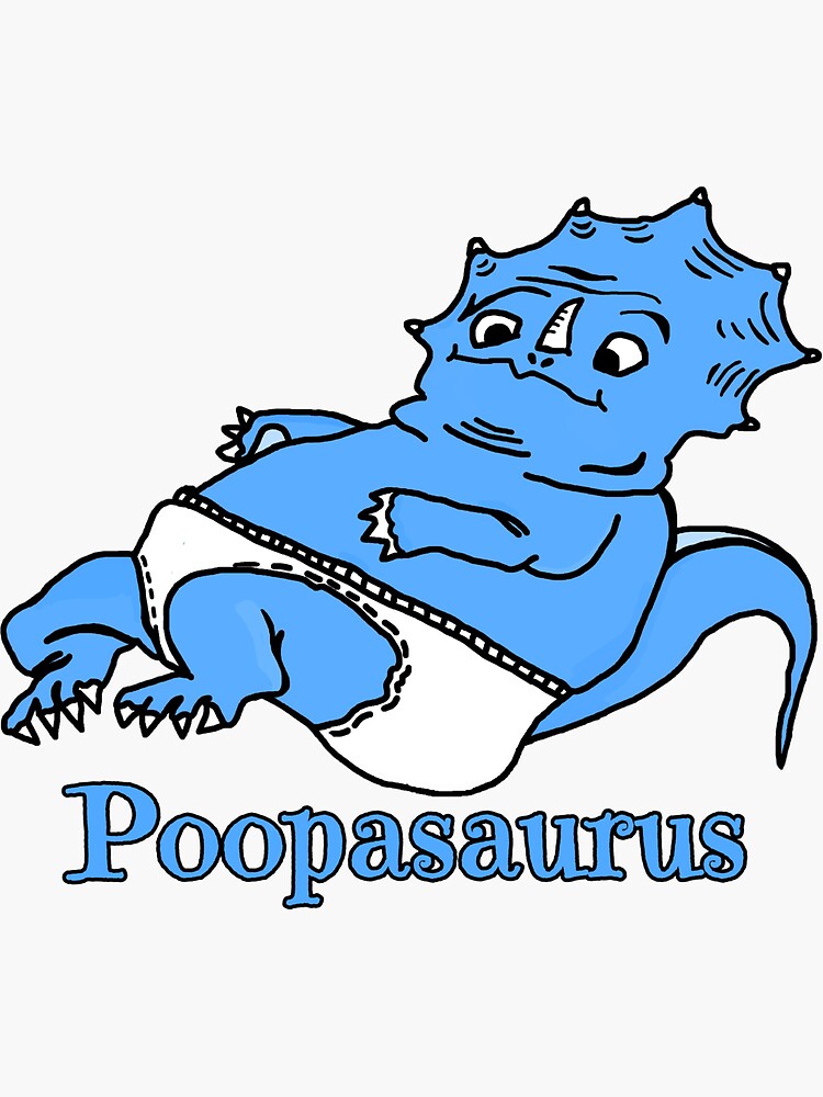 "Poopasaurus" Sticker for Sale by imphavok | Redbubble