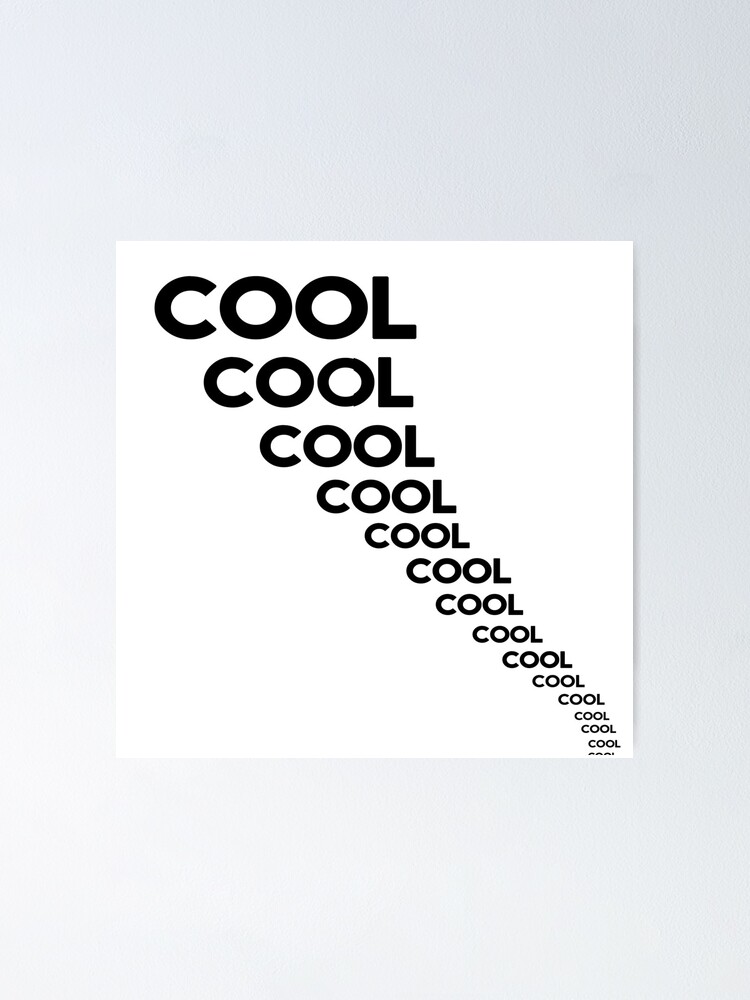 "Cool cool cool cool - inspired by Jake Peralta - Brooklyn 99" Poster ...