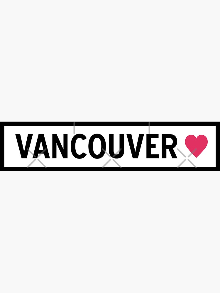 "Vancouver" Sticker for Sale by homelove | Redbubble